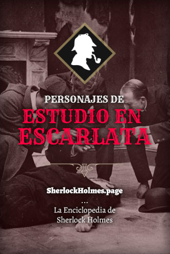ᐅ Personajes de Estudio en Escarlata - Sherlock Holmes